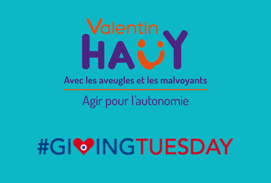 L’association Valentin Haüy, un nouvel acteur de Giving Tuesday ...