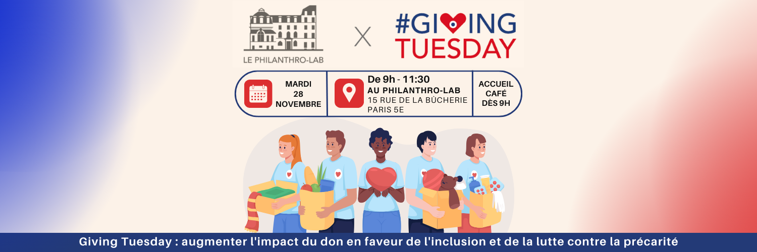 Matinée Giving Tuesday au Philanthro-Lab - Giving Tuesday France